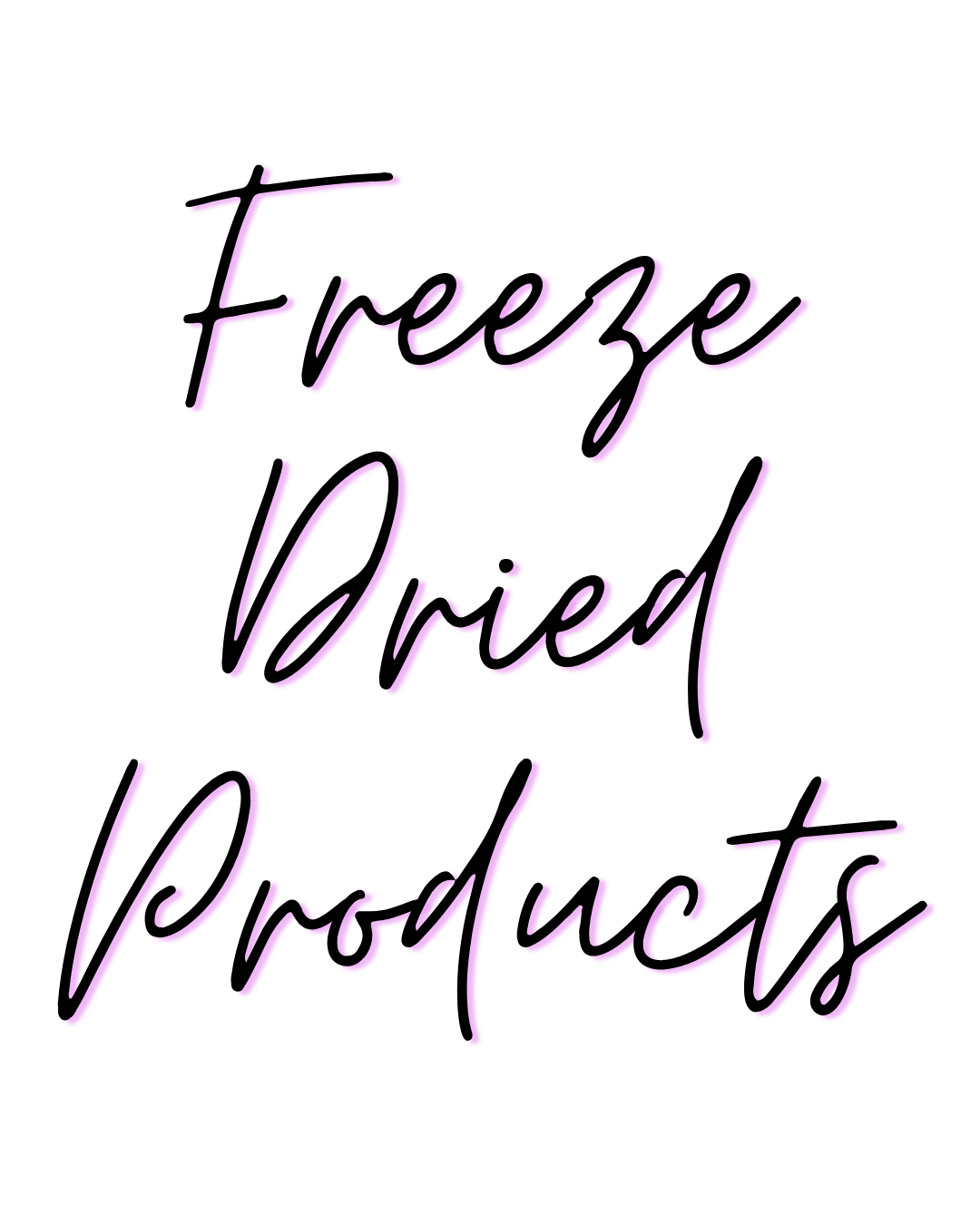 Freeze Dried – Pure Elements Collection Inc.
